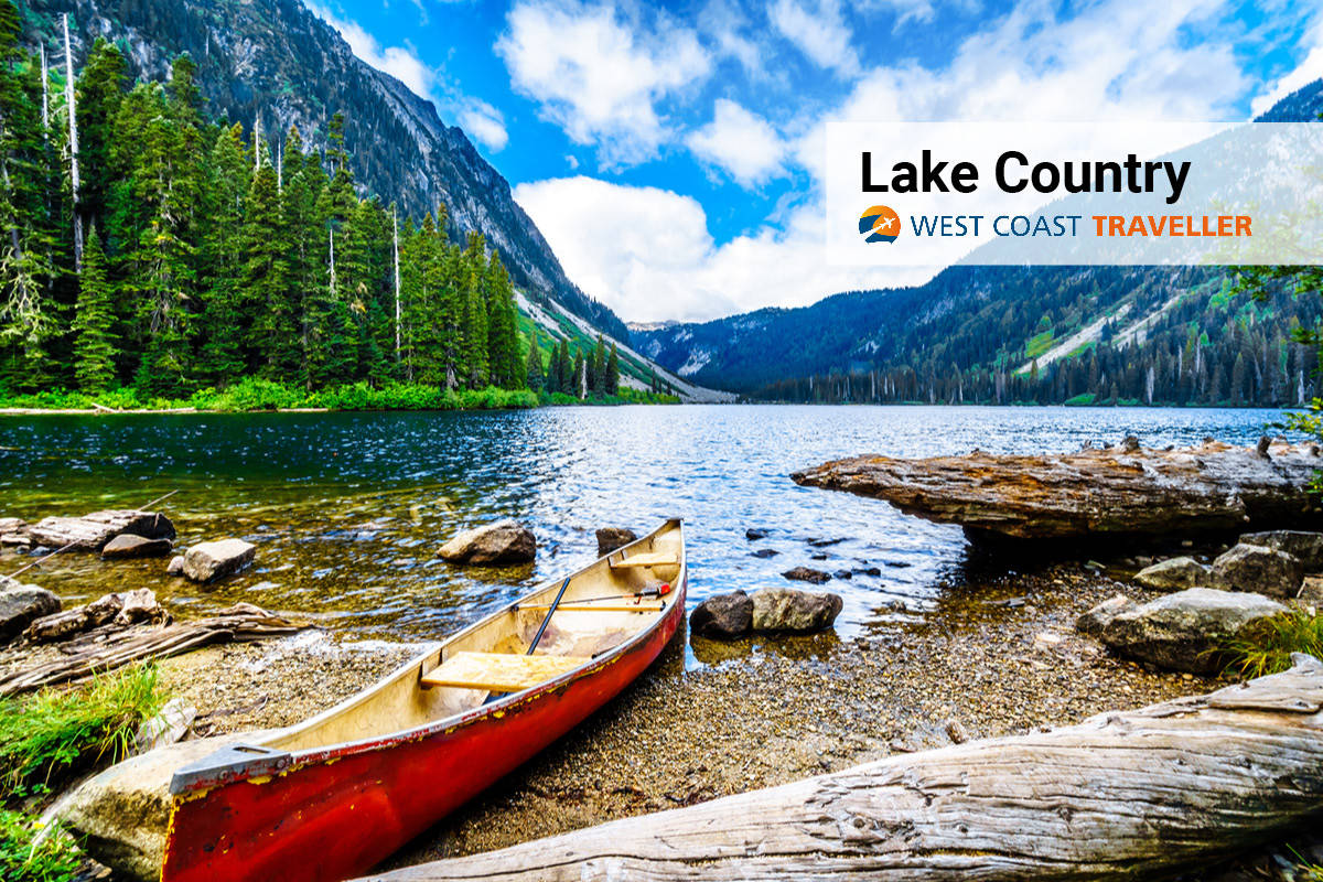 Discover BC’s Lake Country - West Coast Traveller